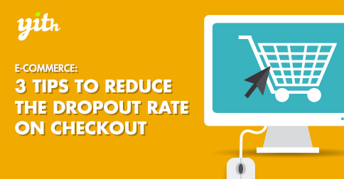3 tips to reduce the dropout rate on checkout