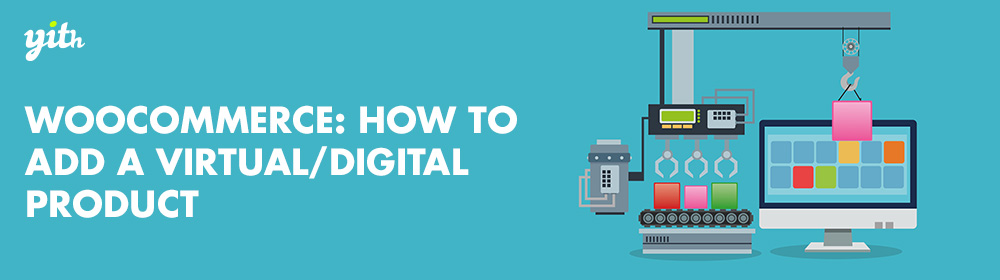 How to add a virtual - digital product in WooCommerce