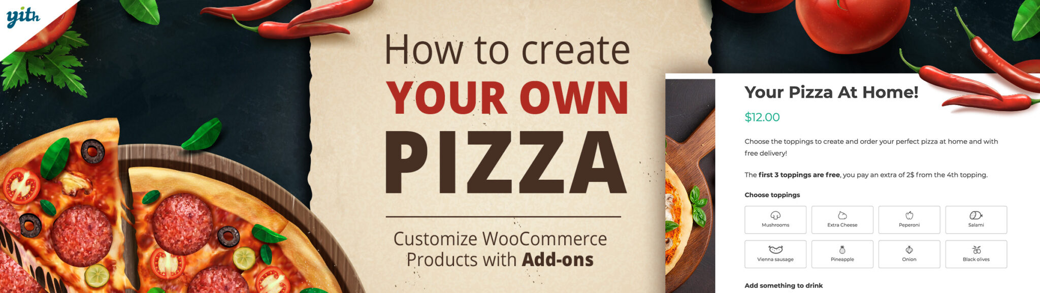 How to create your own pizza; customize WooCommerce Products with Add-ons - YITH