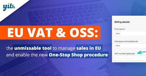 EU VAT Y OSS: La herramienta que no te puedes perder para gestionar las ...