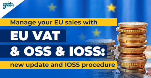 Manage your EU sales with EU VAT & OSS & IOSS: new update and IOSS procedure - YITH