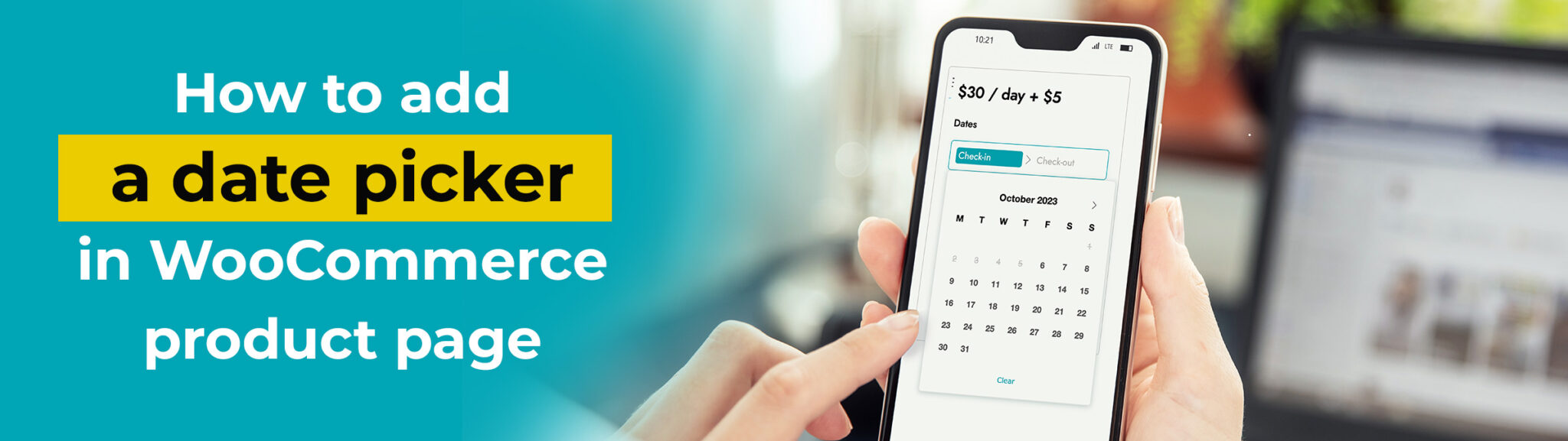 How to add a date picker in WooCommerce product page - Guide 2025