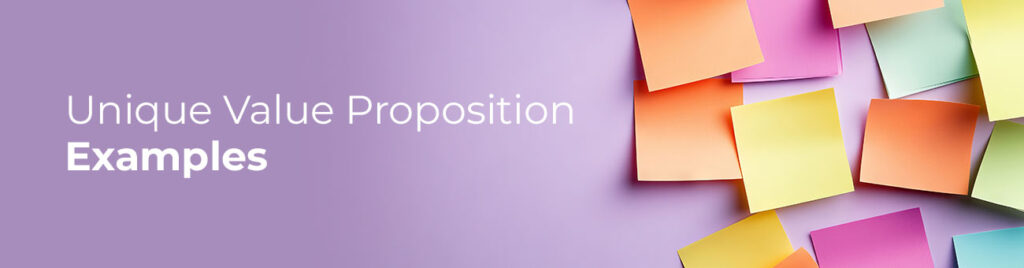 Unique Value Proposition: What It Is, How to Create It, and Why It ...