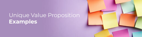 Unique Value Proposition: What It Is, How to Create It, and Why It ...