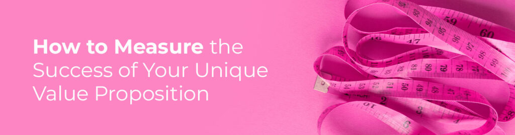 Unique Value Proposition: What It Is, How to Create It, and Why It ...