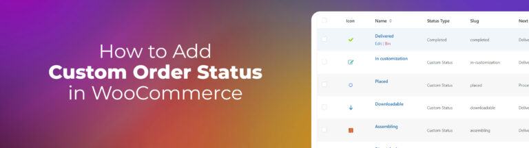 How to Add Custom Order Status in WooCommerce - Guide 2025
